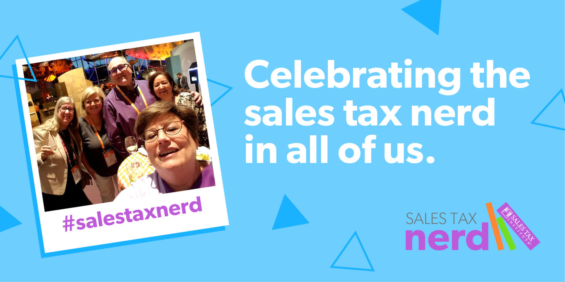 Celebrating the Sales Tax Nerd Community | Sales Tax Institute
