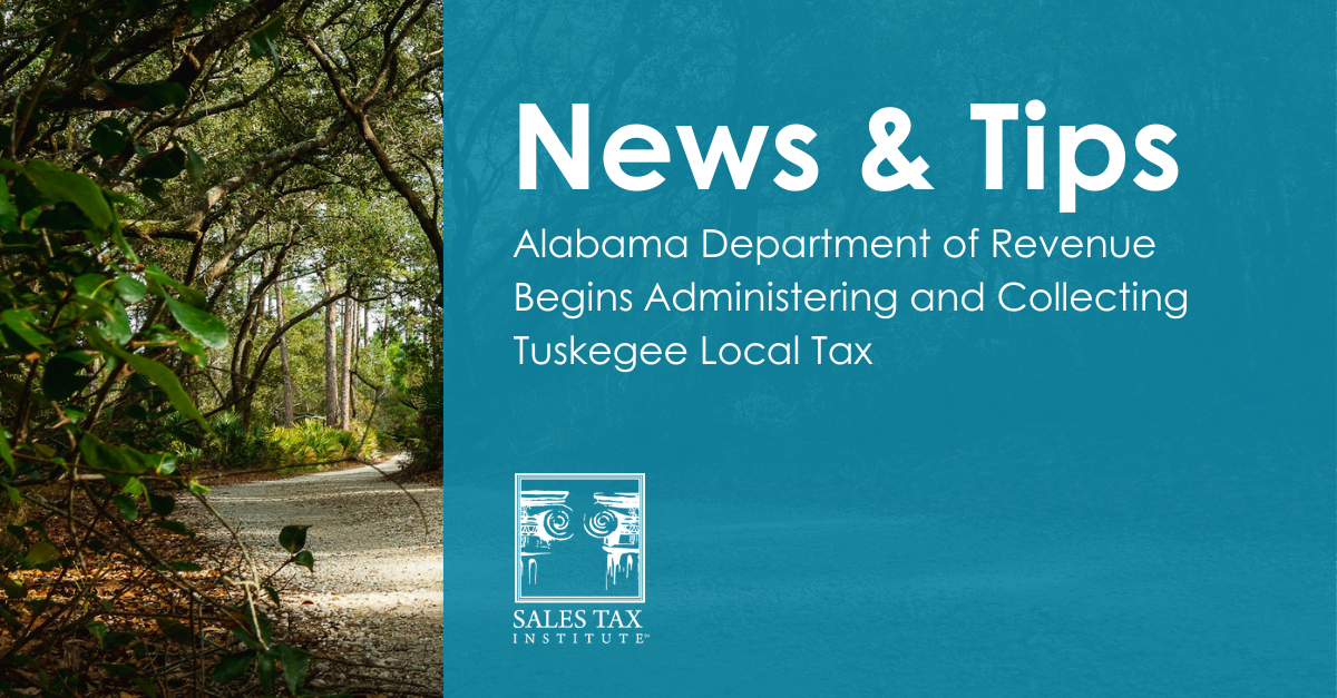 Alabama Department of Revenue Begins Administering and Collecting ...
