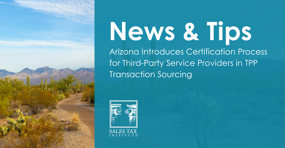 Arizona Introduces Certification Process for Third-Party Service ...