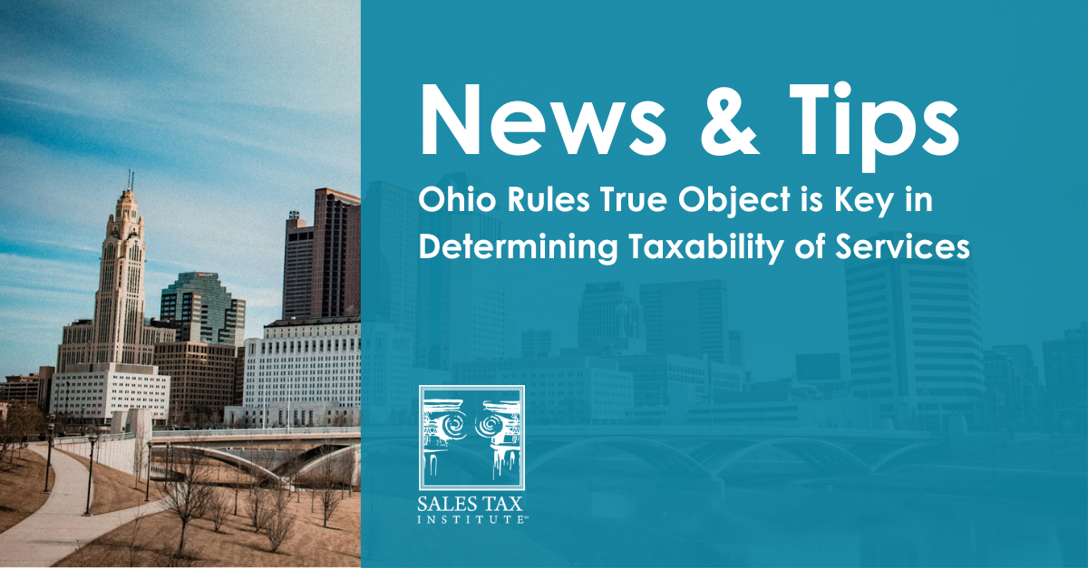 Ohio Rules True Object is Key in Determining Taxability of Services ...