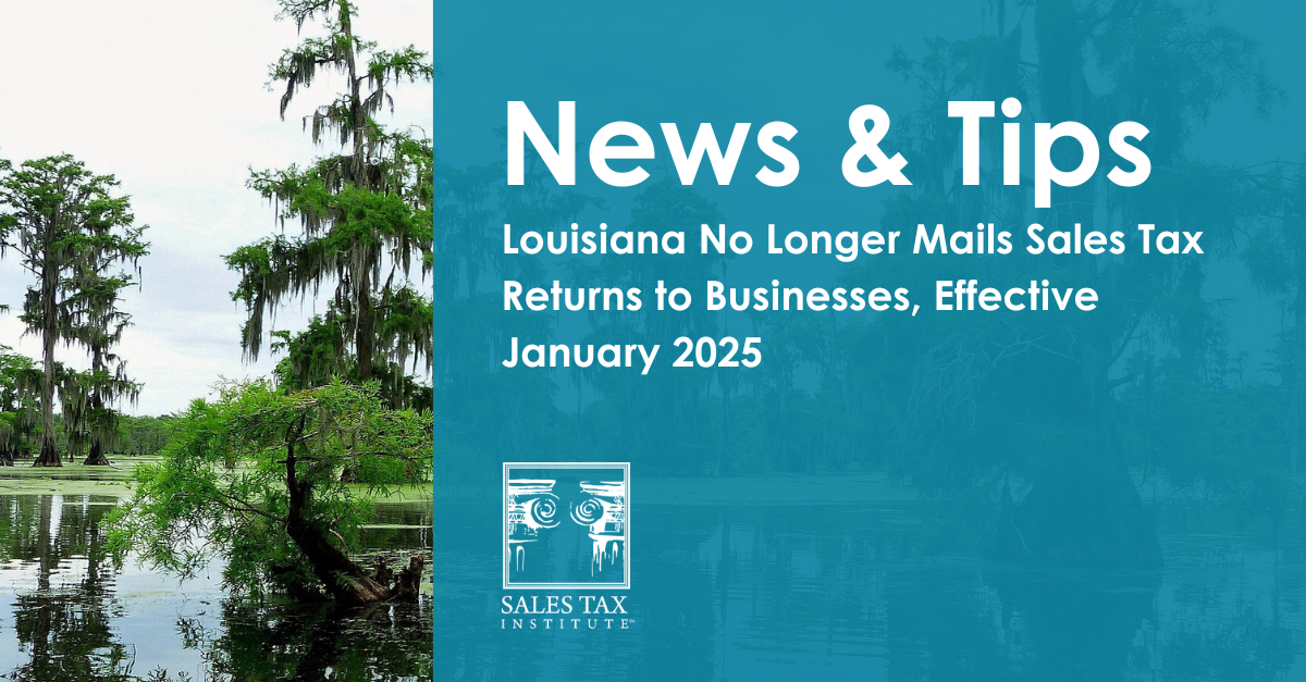 Louisiana No Longer Mails Sales Tax Returns to Businesses, Effective ...