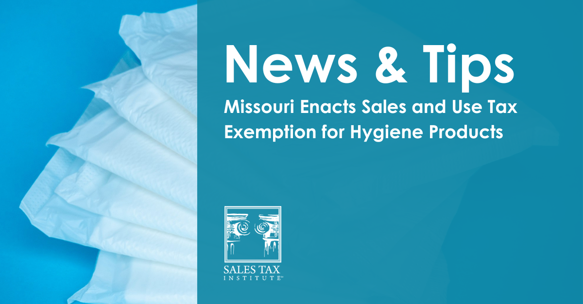 Missouri Enacts Sales Tax Exemption for Hygiene Products | Sales Tax ...