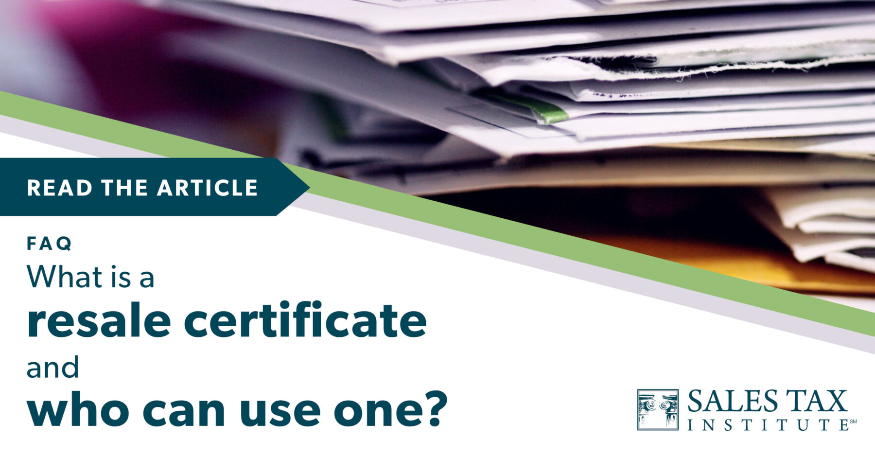 What is a resale certificate and who can use one? | Sales Tax Institute